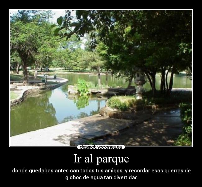 Ir al parque | Desmotivaciones